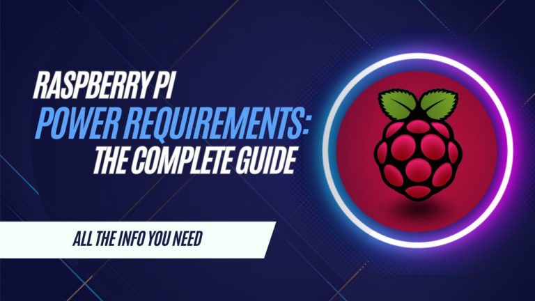 Raspberry Pi Power Requirements: What You Need | Revised 2025